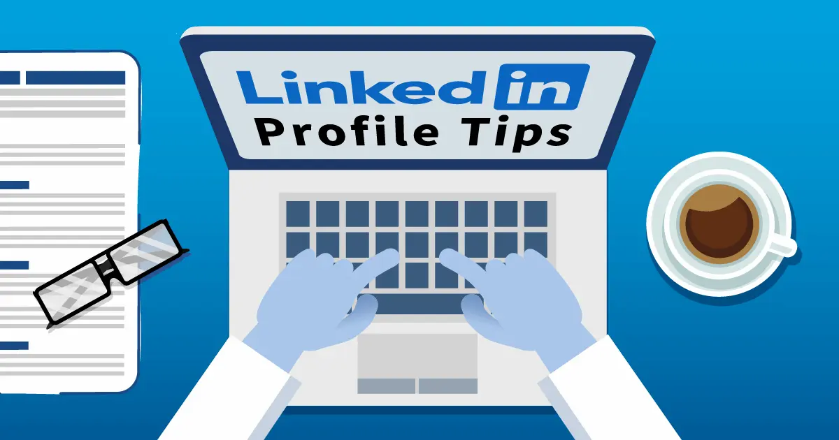 Consejos para Buscar Empleo en LinkedIn: Mejora tu Perfil